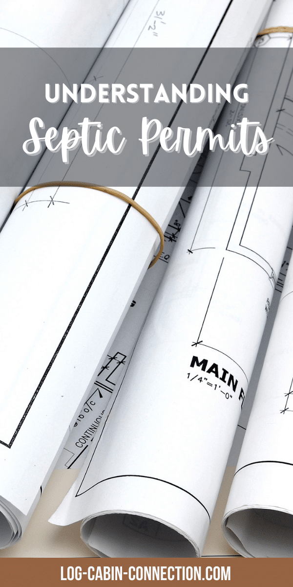 Log Home Septic Permit Process - Log Cabin Connection