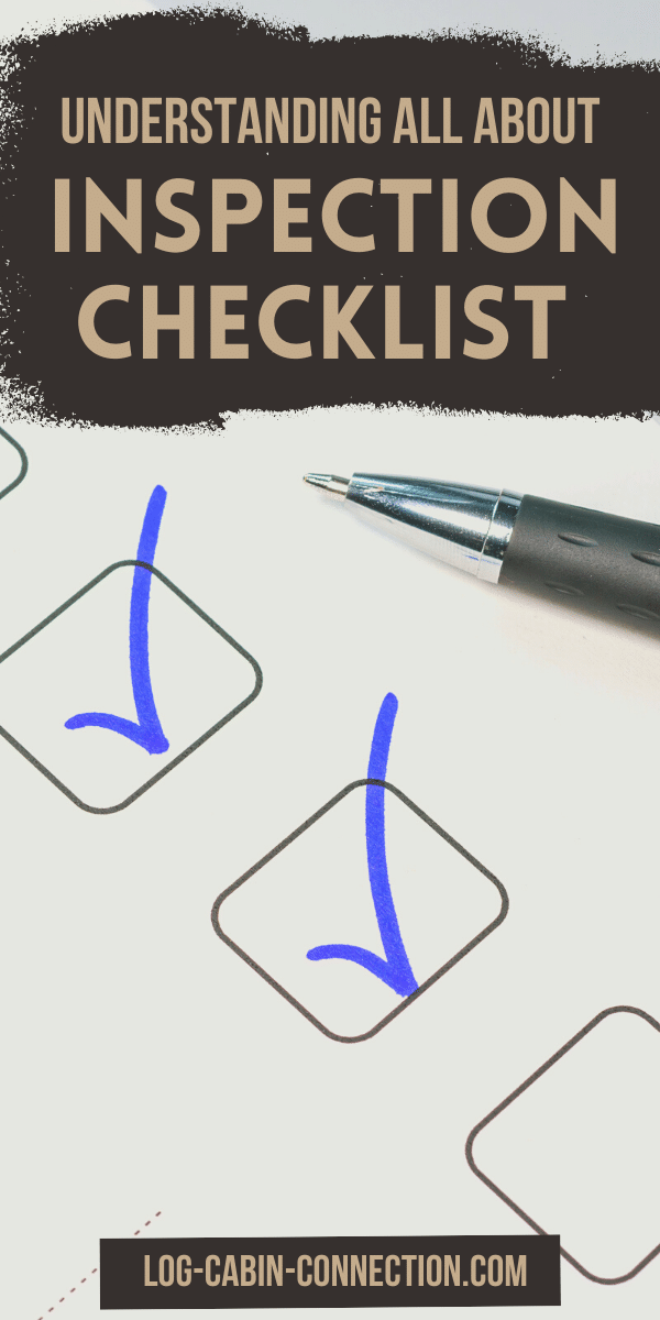 Log Home Inspection Checklist - Log Cabin Connection