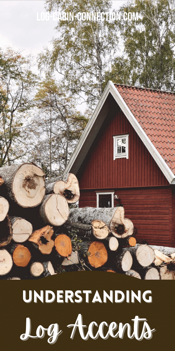 Perfect Log Accents for That Cabin Feel - Log Cabin Connection