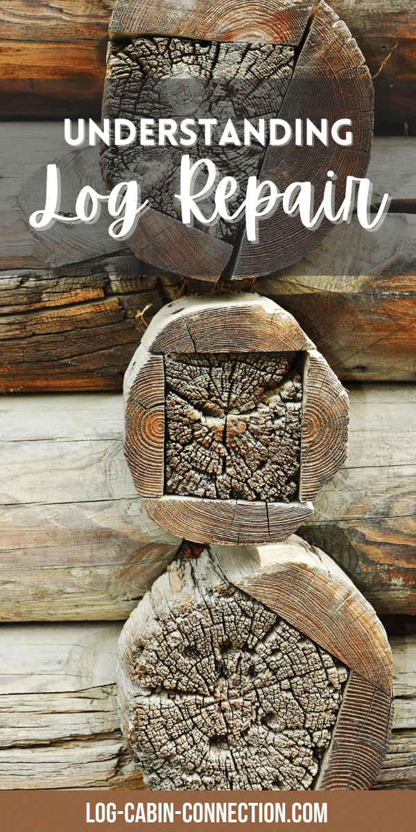 Log Repair, Log Restoration and Replacement - Log Cabin Connection