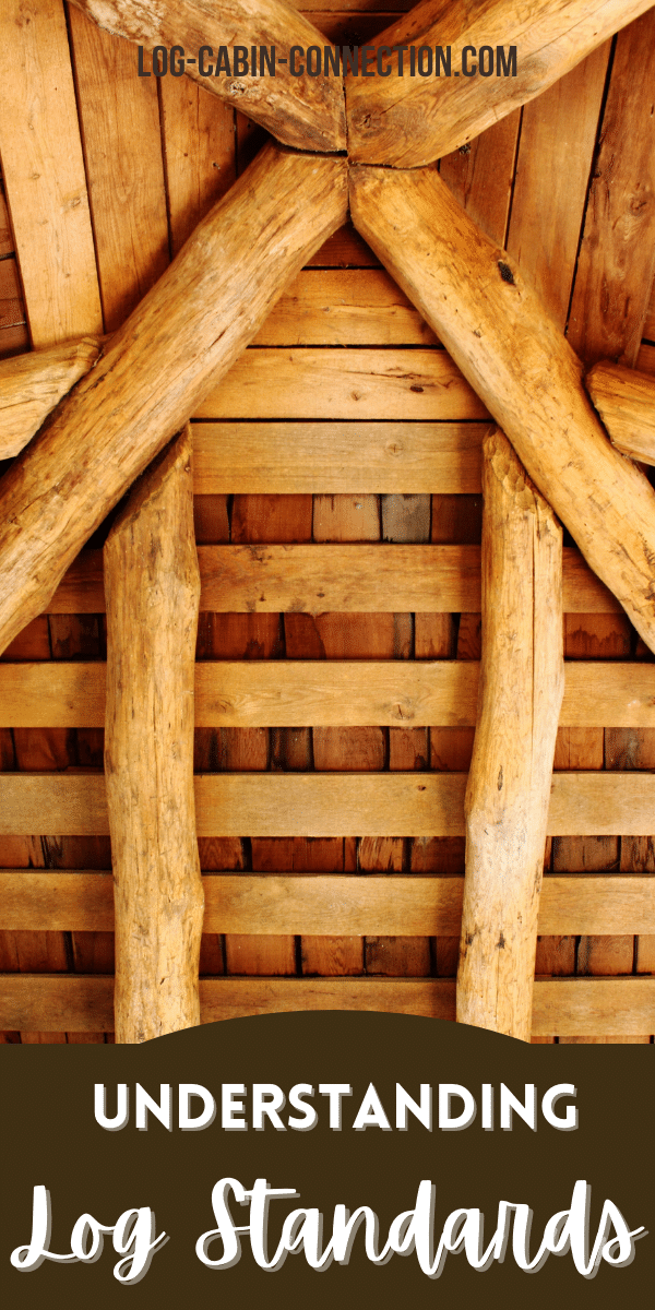 Log Standards for Log Structures - Log Cabin Connection