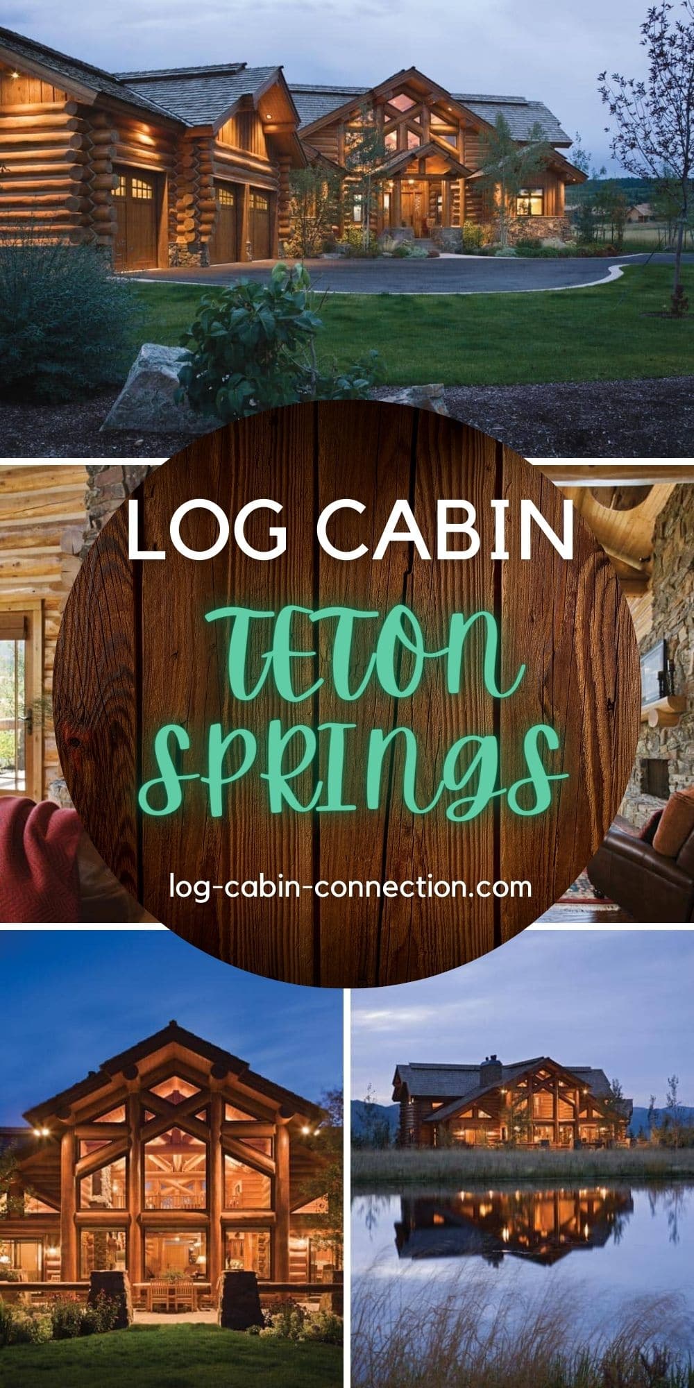 The Award-Winning Teton Springs Woodhaven Log Cabin Is Awe-Inspiring