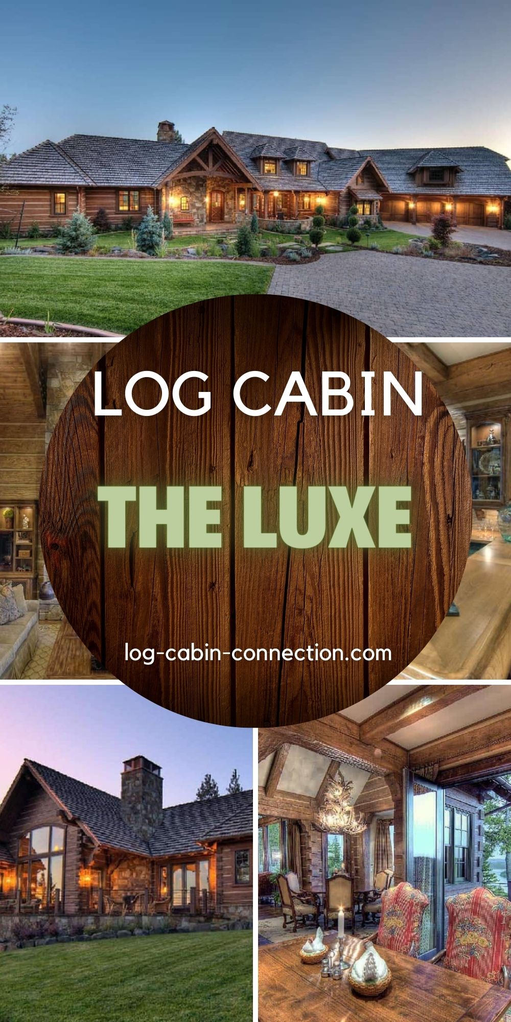 The Luxe Log Cabin Has Gorgeous Dovetail Features